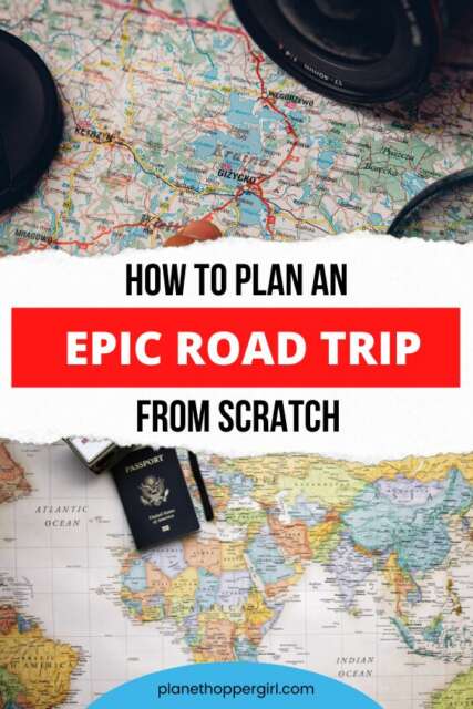 Ultimate Road Trip Planner Guide: How To Plan A Road Trip